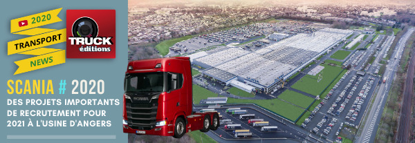 2021 : projets de recrutements importants à l’Usine Scania d’Angers ...
