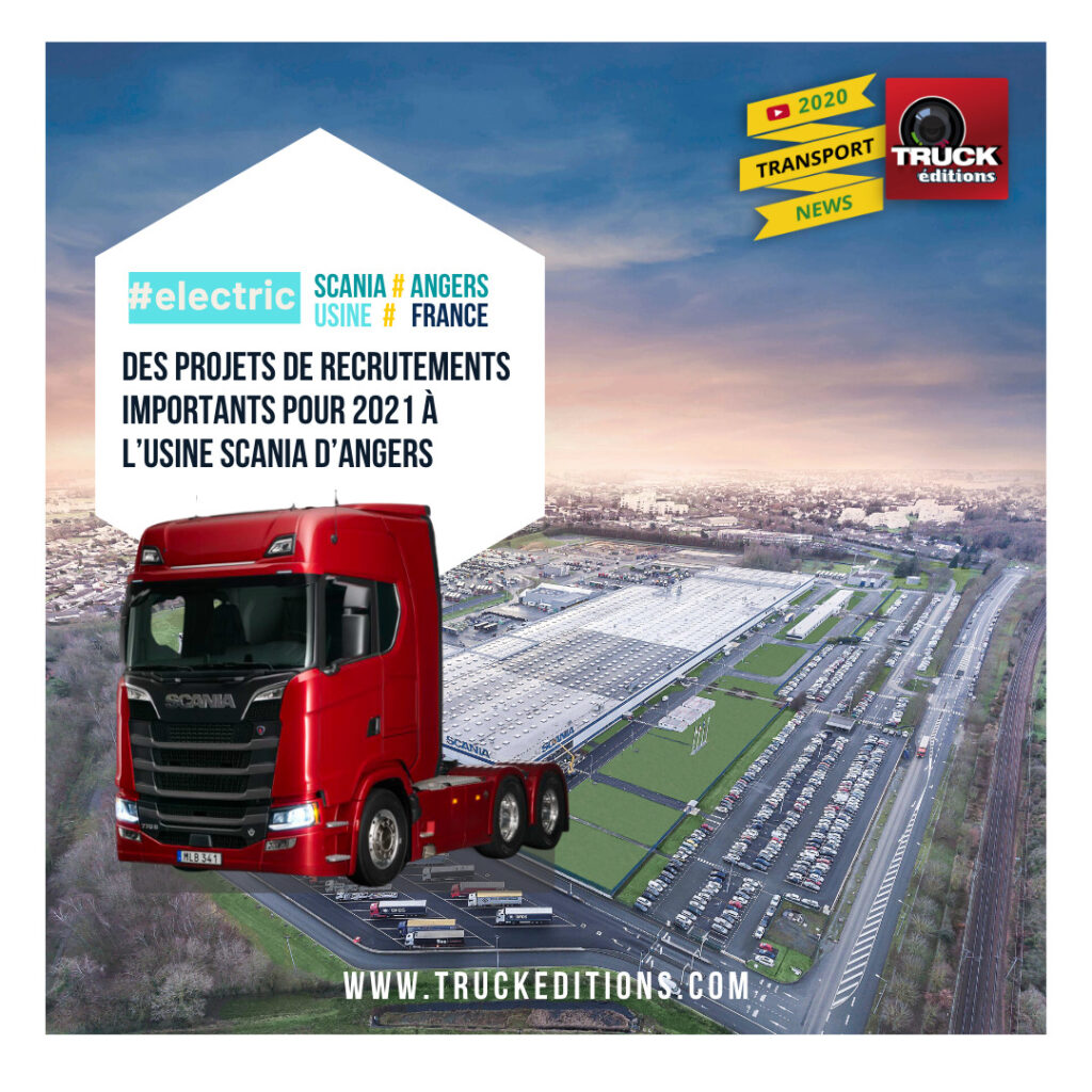 2021 : projets de recrutements importants à l’Usine Scania d’Angers ...