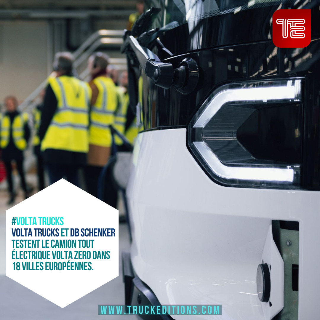 Volta Trucks et DB Schenker testent le camion tout électrique Volta ...