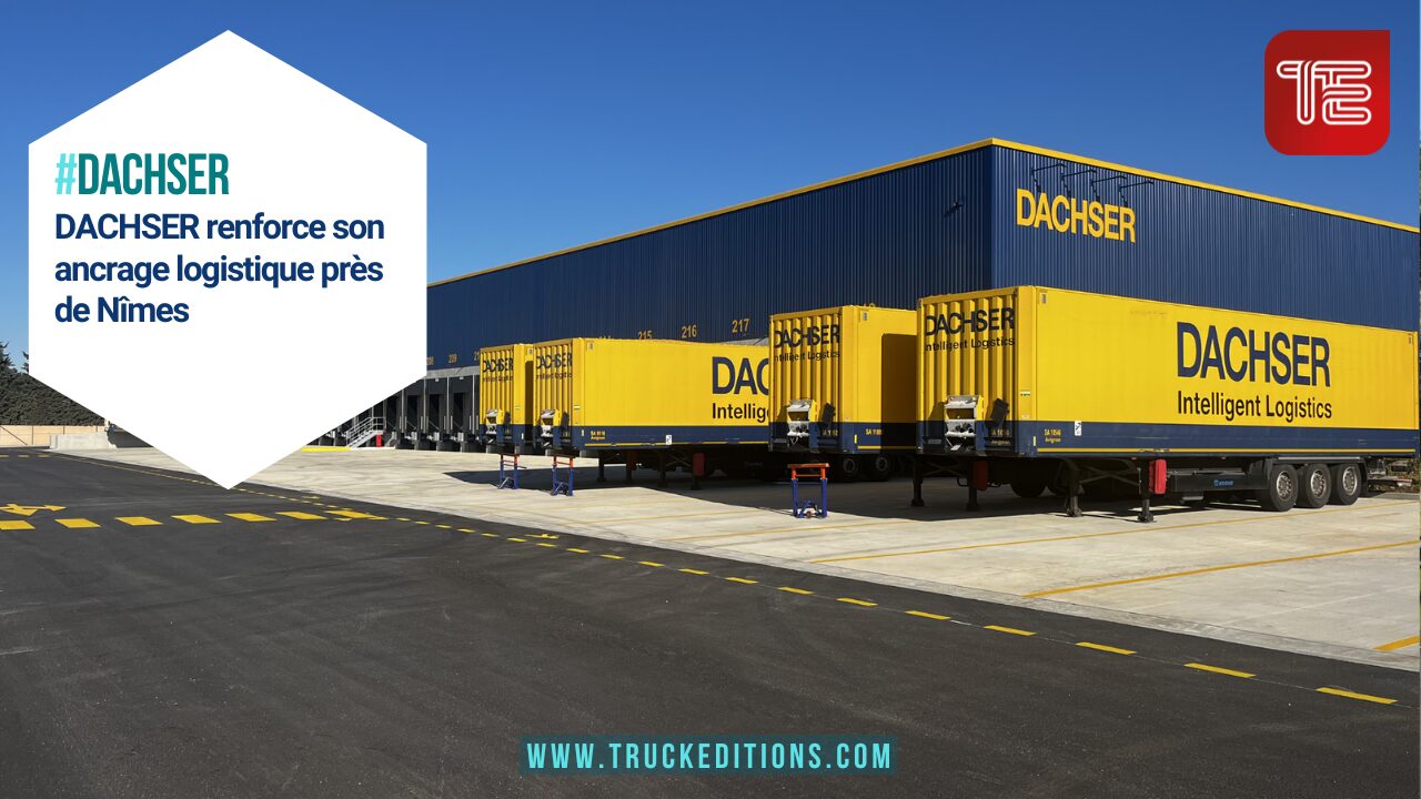 Nouvelle agence DACHSER à Nîmes : une plateforme transport-logistique ...